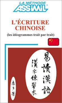 LÉCRITURE CHINOISE DE Assimil - Collection Sans Peine | Livre | état ...
