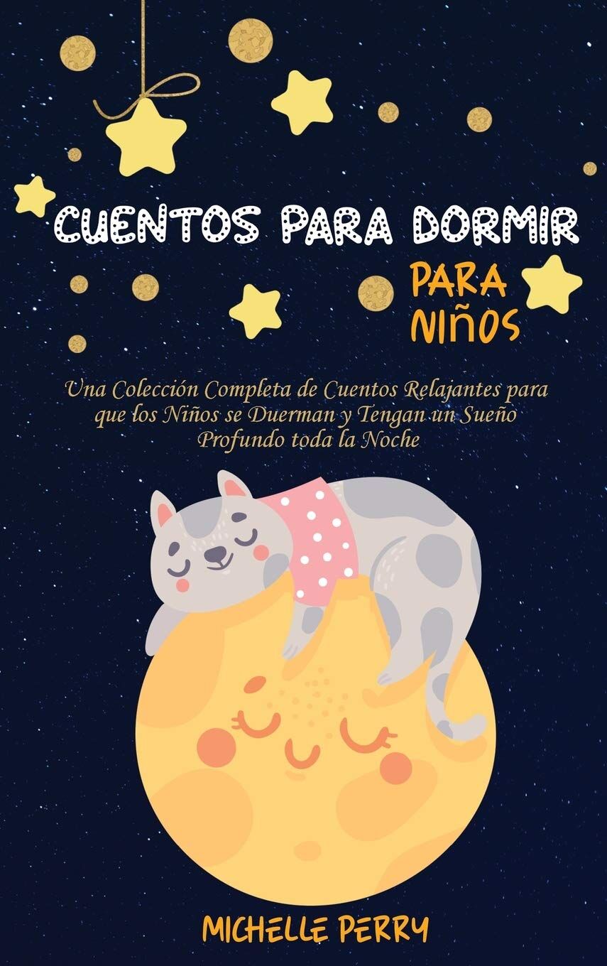 Cuentos Para Dormir Para Niños Una Colección Completa De Cuentos