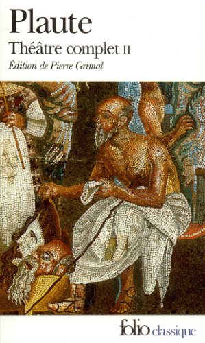 Théâtre complet. Vol. 2 de Plaute - Poche