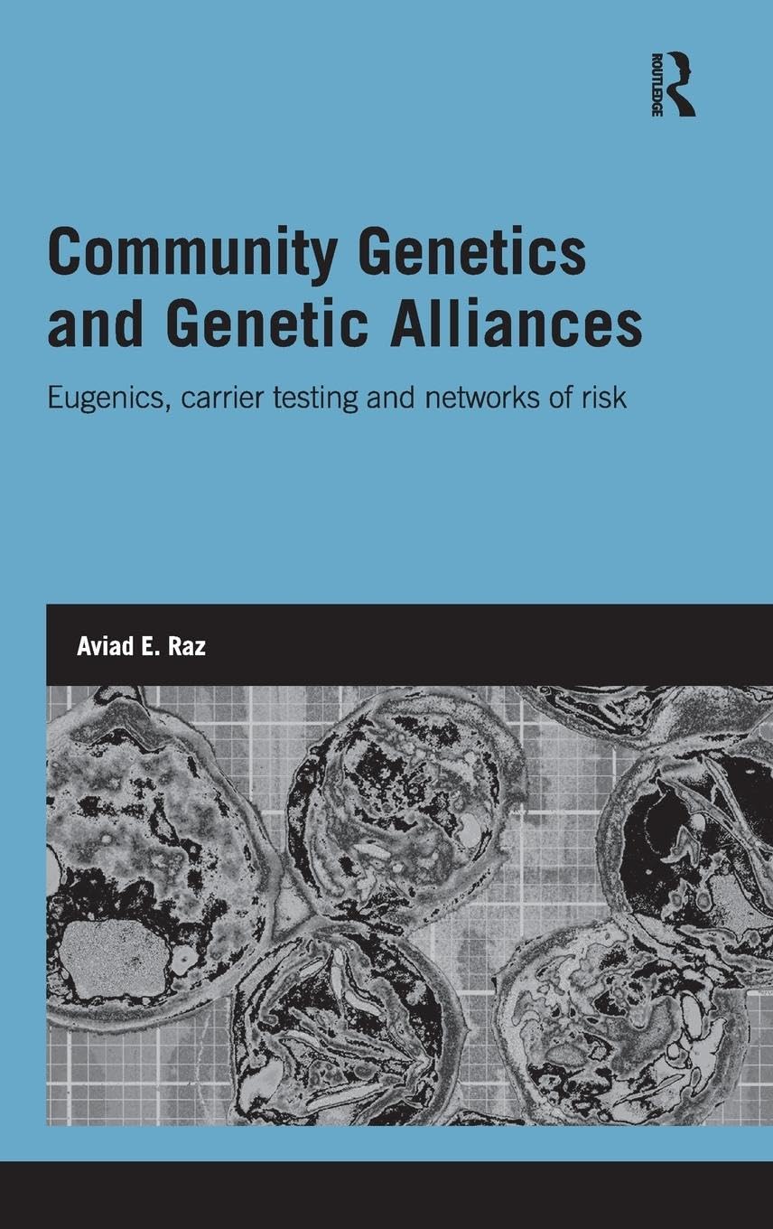 Community Genetics and Genetic Alliances: Eugenics, Carrier Testing ...