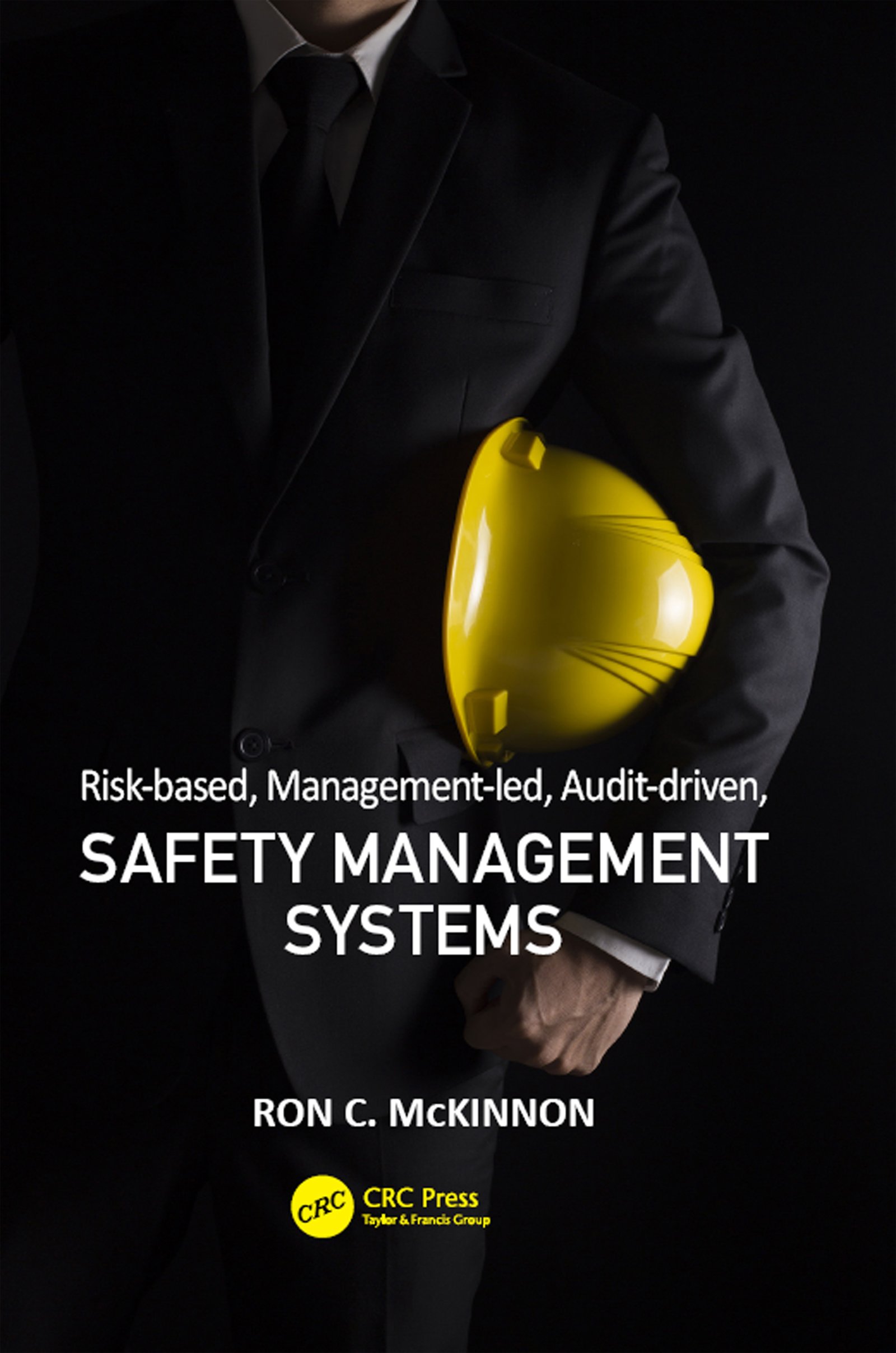 Risk-based, Management-led, Audit-driven, Safety Management Systems ...