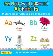 My First Swazi ( siSwati ) Alphabets Picture Book with English ...