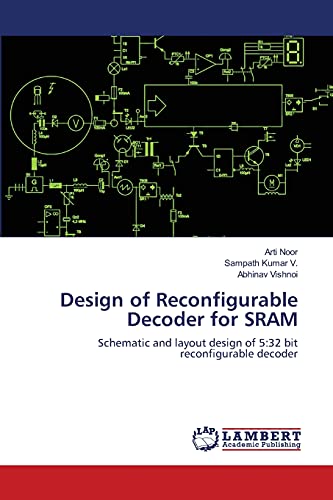 Design of Reconfigurable Decoder for SRAM: Schematic and layout design ...
