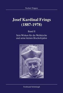 Josef Kardinal Frings (1887-1978): Josef Kardinal Frings (1887 - 1978 ...