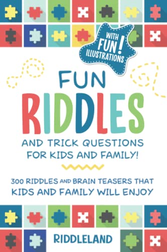 Fun Riddles & Trick Questions For Kids and Family: 300 Riddles and ...