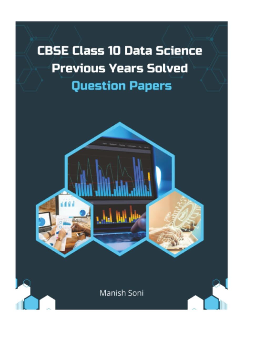 CBSE Class 10 Data Science Previous Years Solved Question Papers von ...