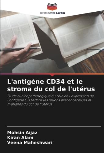 L'antigène CD34 et le stroma du col de l'utérus: Étude ...