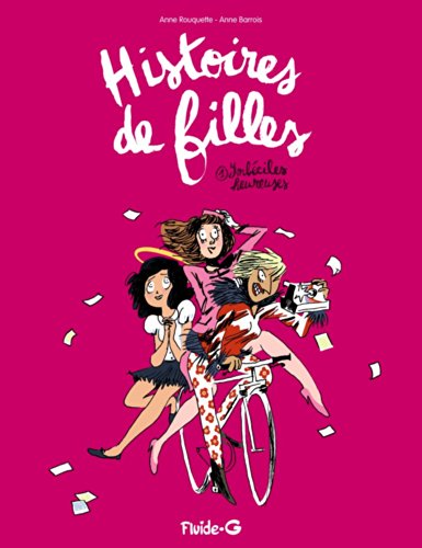 Histoires de filles. Vol. 1. Imbéciles heureuses de Anne Rouquette - Poche