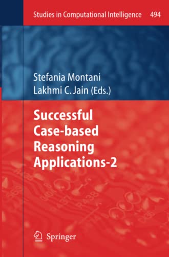 Successful Case-based Reasoning Applications-2 (Studies in Computational Intelligence, Band 494 ...