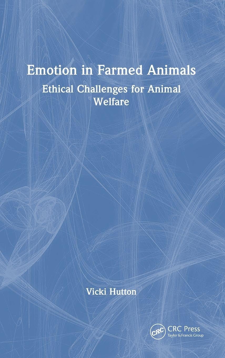 Emotion in Farmed Animals: Ethical Challenges for Animal Welfare von ...
