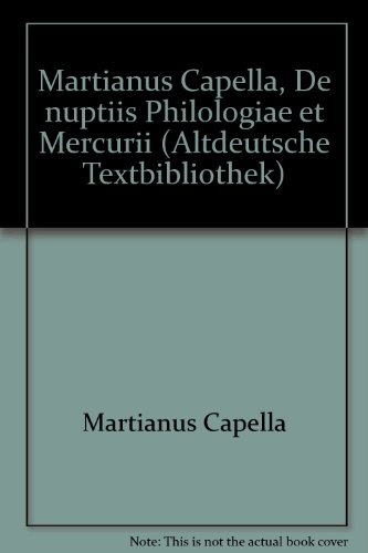 Die Werke Notkers des Deutschen. Martianus Capella , 'De nuptiis ...