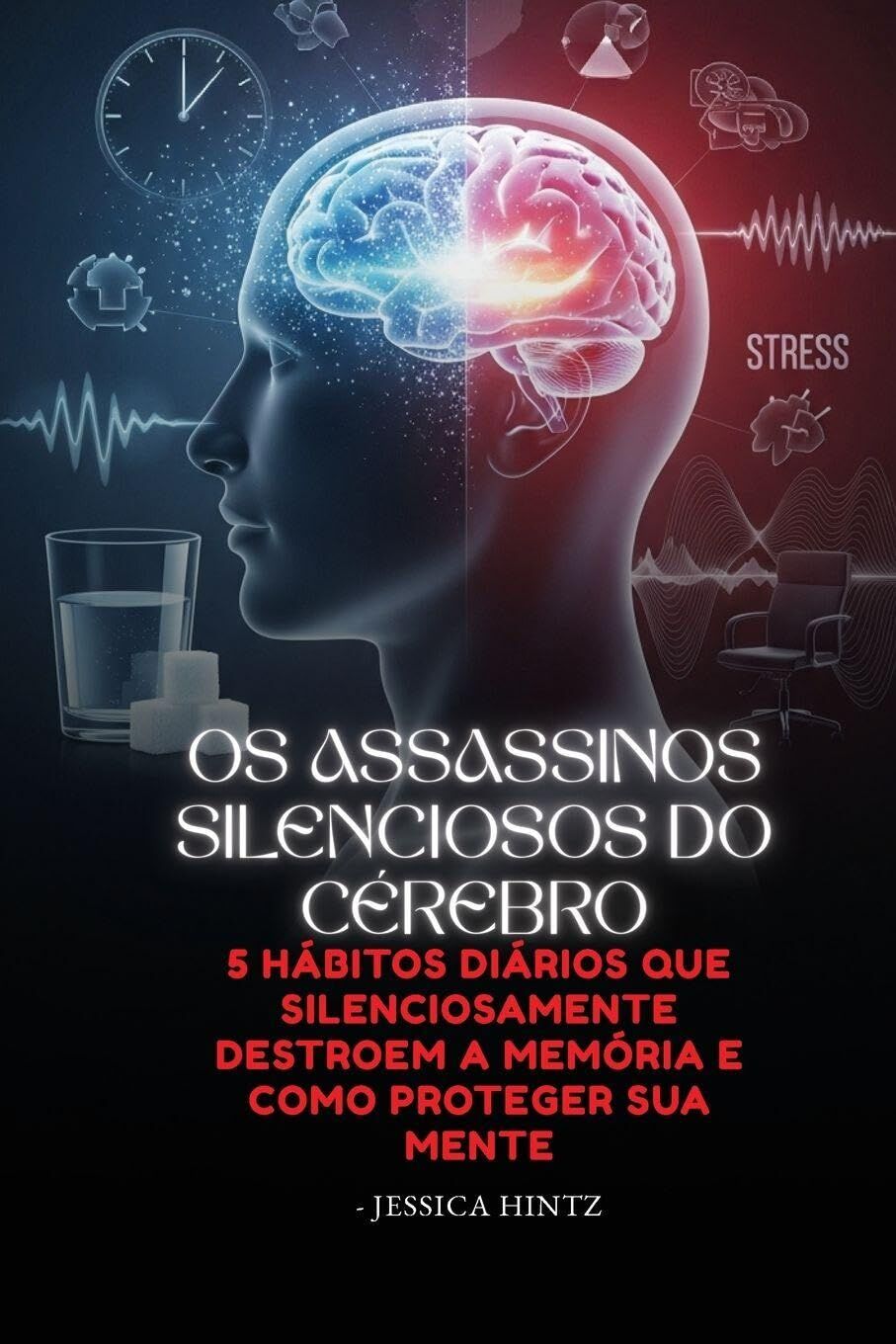 Os Assassinos Silenciosos do Cérebro von Jessica Hintz - Taschenbuch