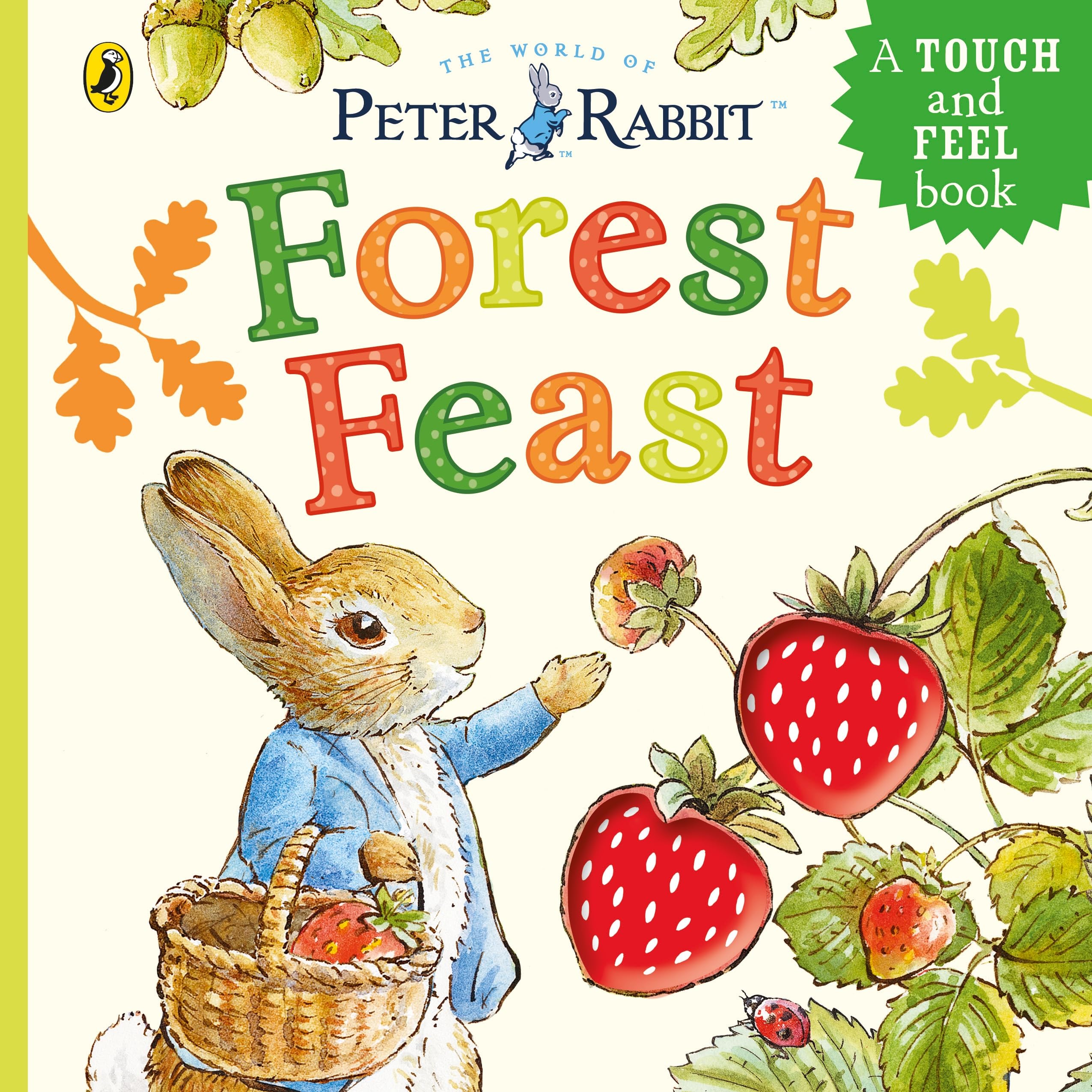 Peter Rabbit: Forest Feast: A Touch-and-Feel Book von unbekannt - board ...