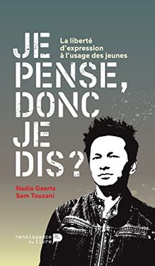JE PENSE DONC je dis ? de Sam Touzani, Nadia Geerts | Livre | état bon ...