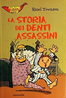 LA STORIA DEI denti assassini (Banane rosse) de Townson, H... | Livre ...