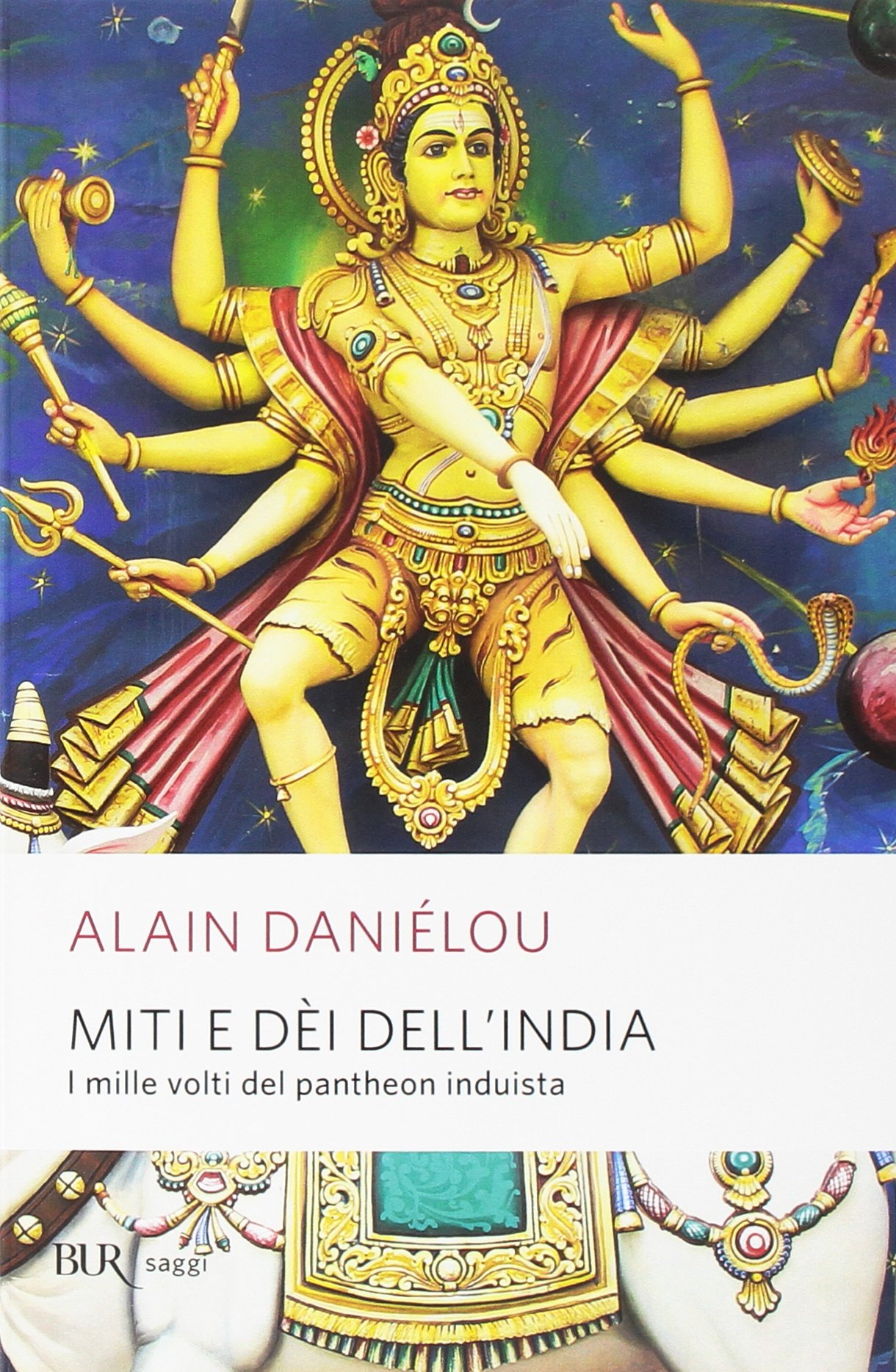 Miti e dèi dell'India (BUR Saggi) von