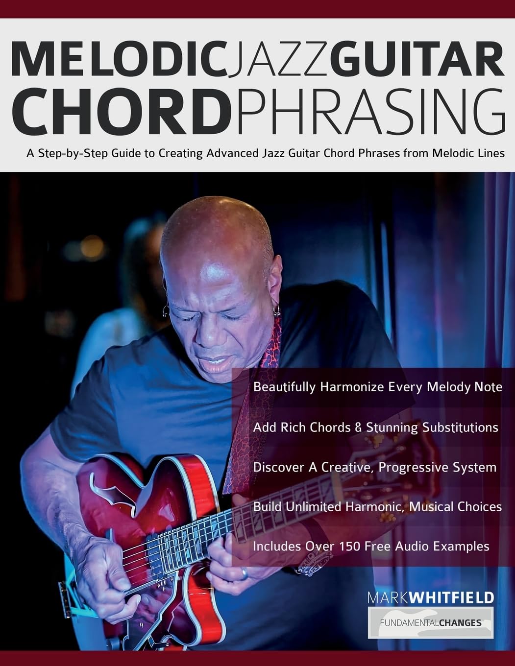 Melodic Jazz Guitar Chord Phrasing: A Step-by-Step Guide to Creating ...