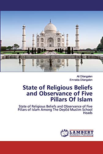 State of Religious Beliefs and Observance of Five Pillars Of Islam ...