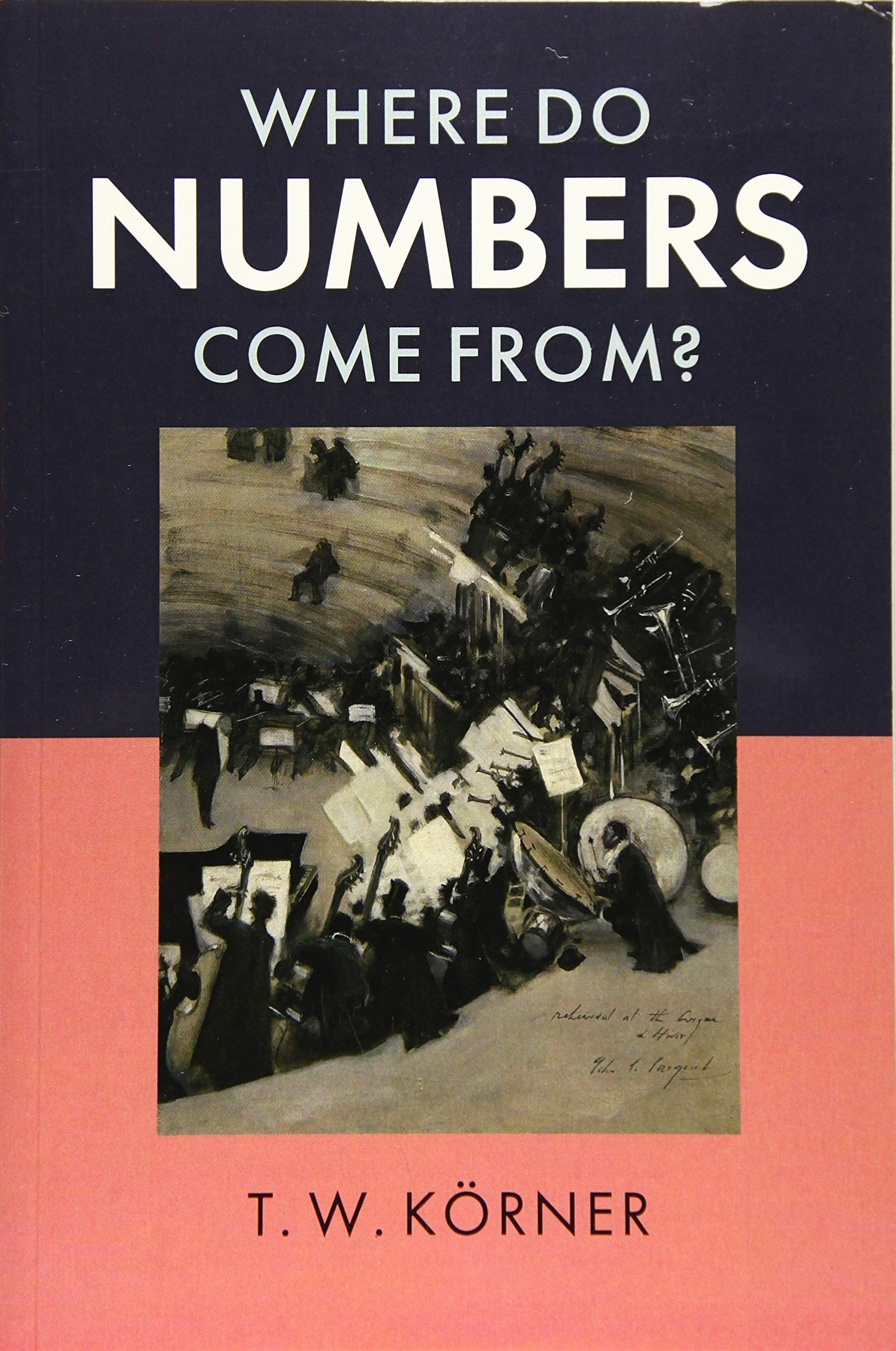 Where Do Numbers Come From? von Körner, T. W. - Taschenbuch