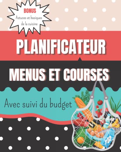 Planificateur de Menu et liste de Courses avec suivi du budget: Carnet ...