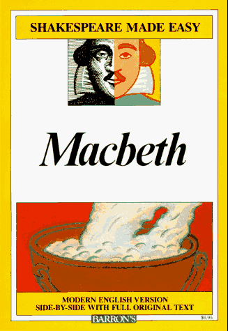 Macbeth: Modern English Version Side-By-Side with Full Original Text ...