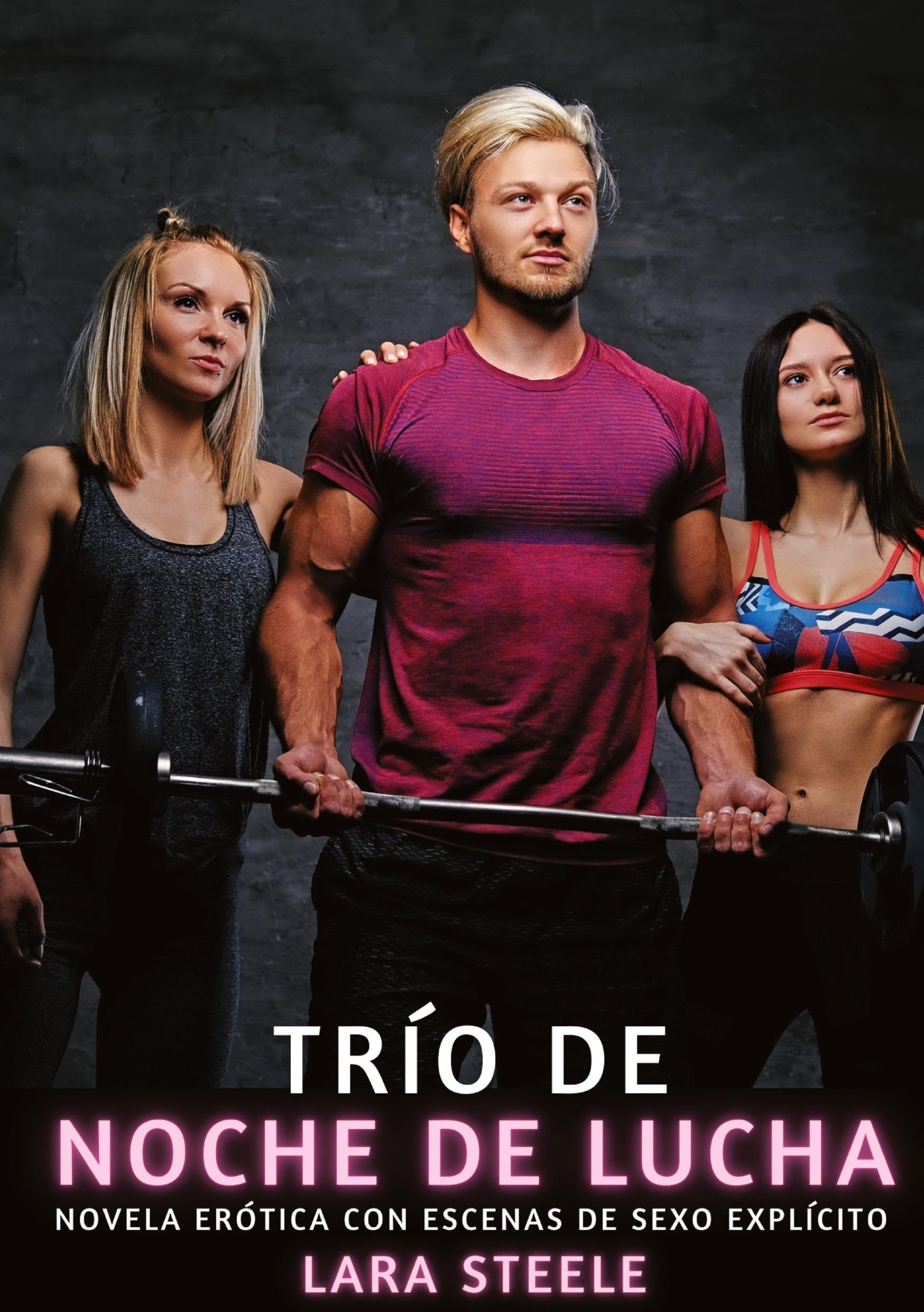 Trío de Noche de Lucha: Novela Erótica con Escenas de Sexo Explícito ...