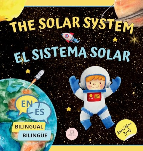 The Solar System for Bilingual Kids / El Sistema Solar Para Niños ...