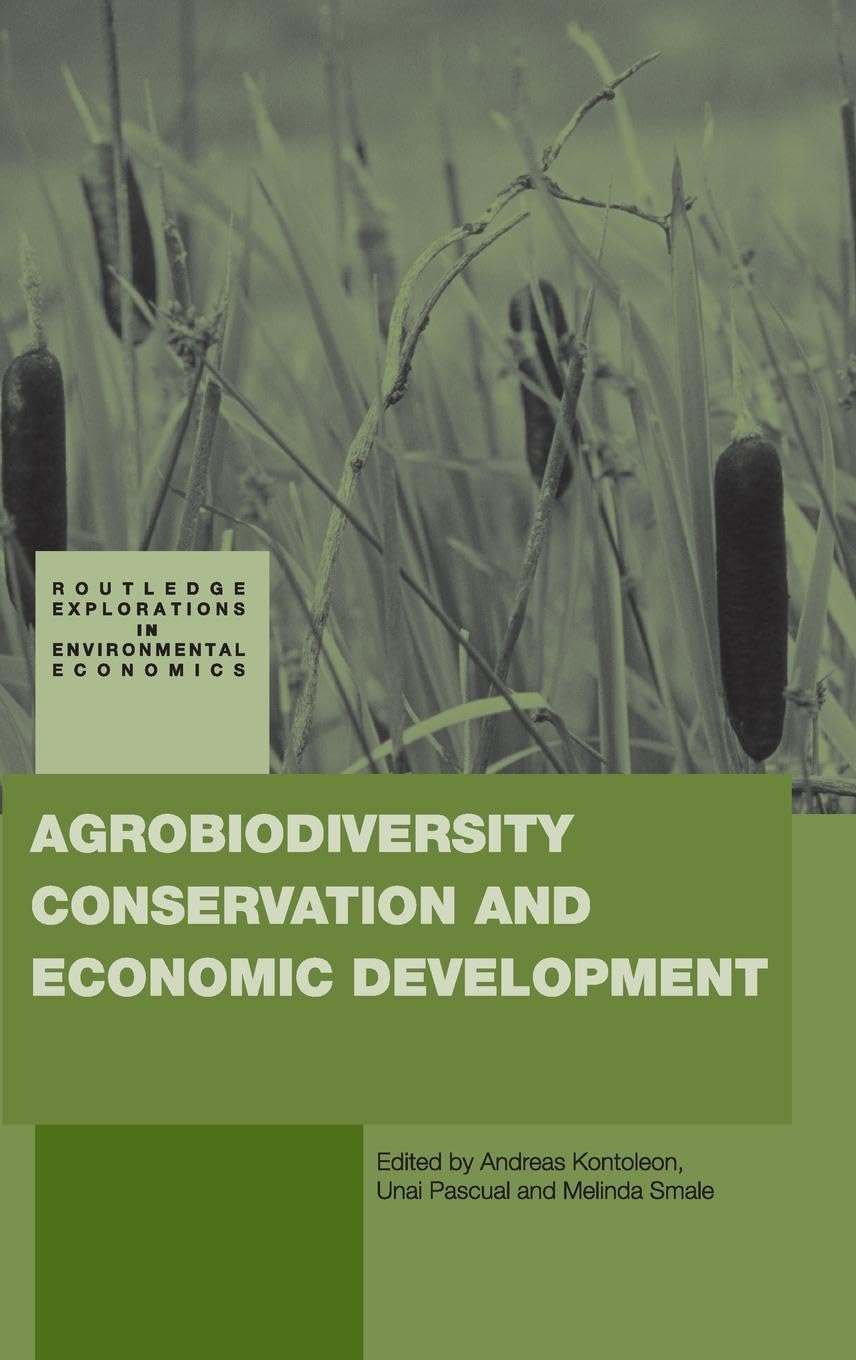 Agrobiodiversity Conservation and Economic Development (Routledge ...