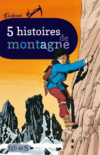 5 histoires de montagne de Emmanuel Viau - Poche
