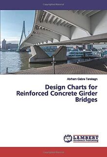 Design Charts for Reinforced Concrete Girder Bridges von Tarekegn ...