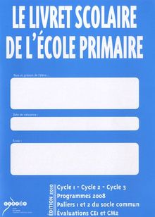 LE LIVRET SCOLAIRE de lécole primaire Cycle 1-Cycle ... | Livre | état ...