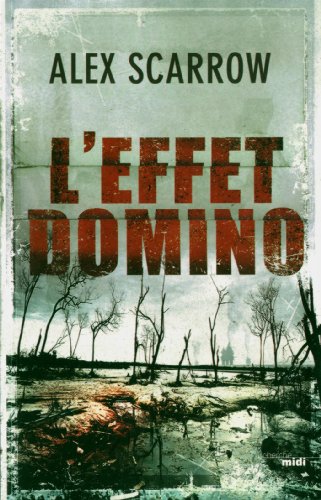 L'effet domino de Alex Scarrow - Poche