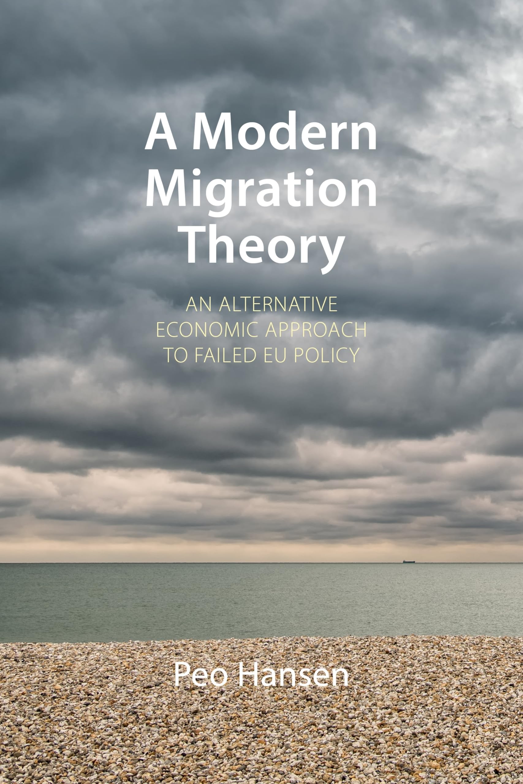 A Modern Migration Theory: An Alternative Economic Approach to Failed ...