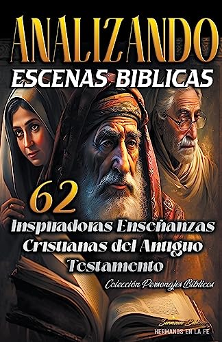 Analizando Escenas Bíblicas: 62 Inspiradoras Enseñanzas Cristianas del ...