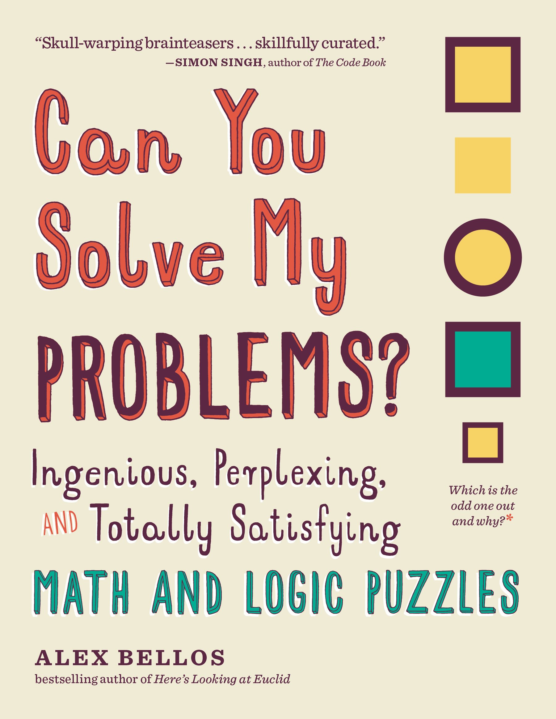 Can You Solve My Problems?: Ingenious, Perplexing, and Totally ...