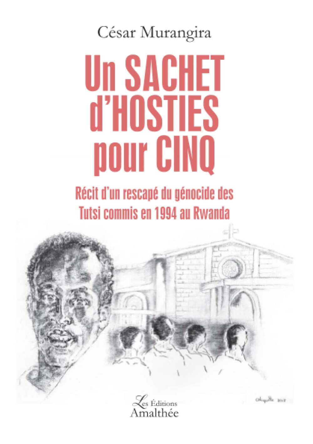 Un sachet d'hosties pour cinq von César MURANGIRA - Taschenbuch