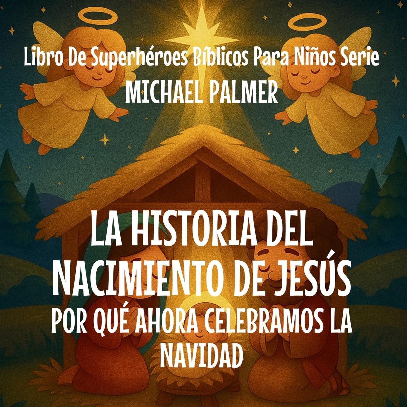 La Historia Del Nacimiento De Jesús: Por Qué Ahora Celebramos La ...