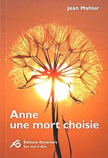 ANNE UNE MORT Choisie de Jean Mahler | Livre | état très bon EUR 13,95 ...