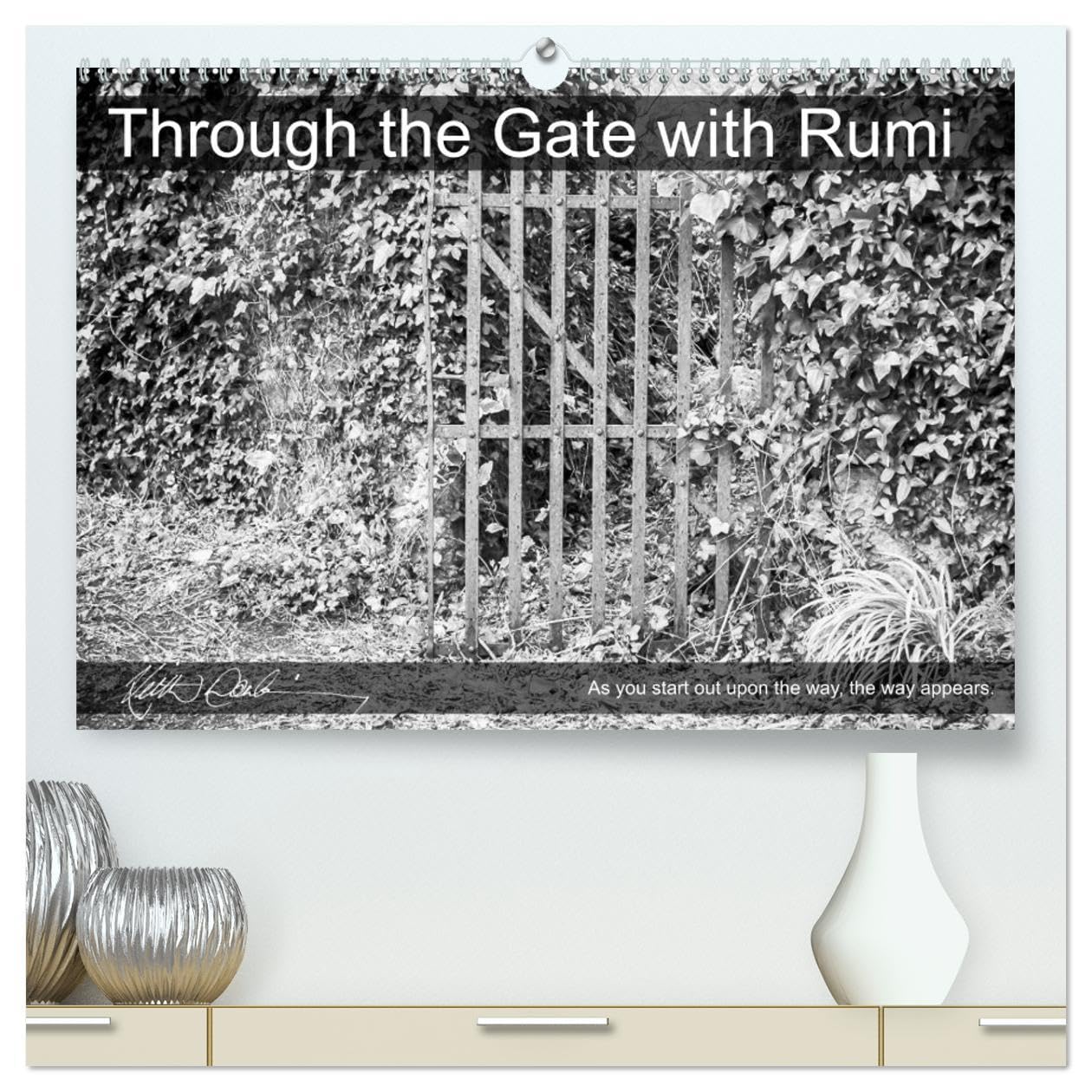 Through the Gate with Rumi (High Quality Premium Wall Calendar 2026 DIN ...