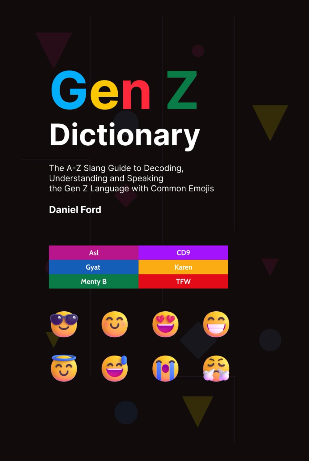 Gen Z Dictionary: The A-Z Slang Guide to Decoding, Understanding and ...