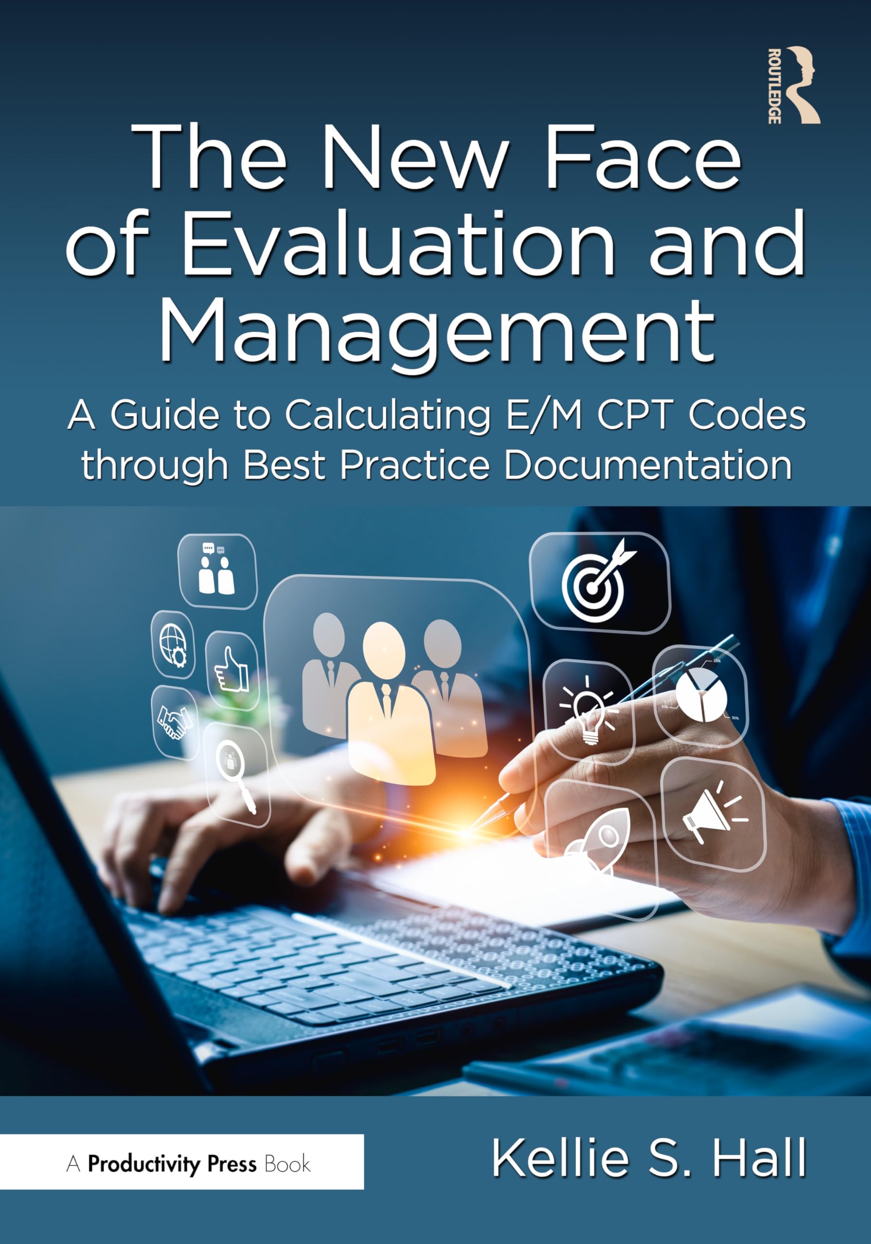 The New Face of Evaluation and Management: A Guide to Calculating E/M ...
