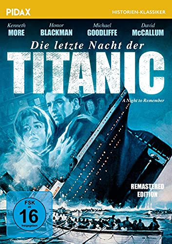 Die letzte Nacht der Titanic - Remastered Edition (A Night to Remember) / Packende Titanic ...