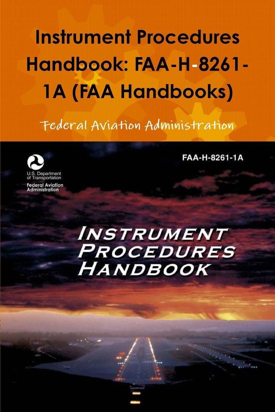 Instrument Procedures Handbook von Federal Aviation Administration ...
