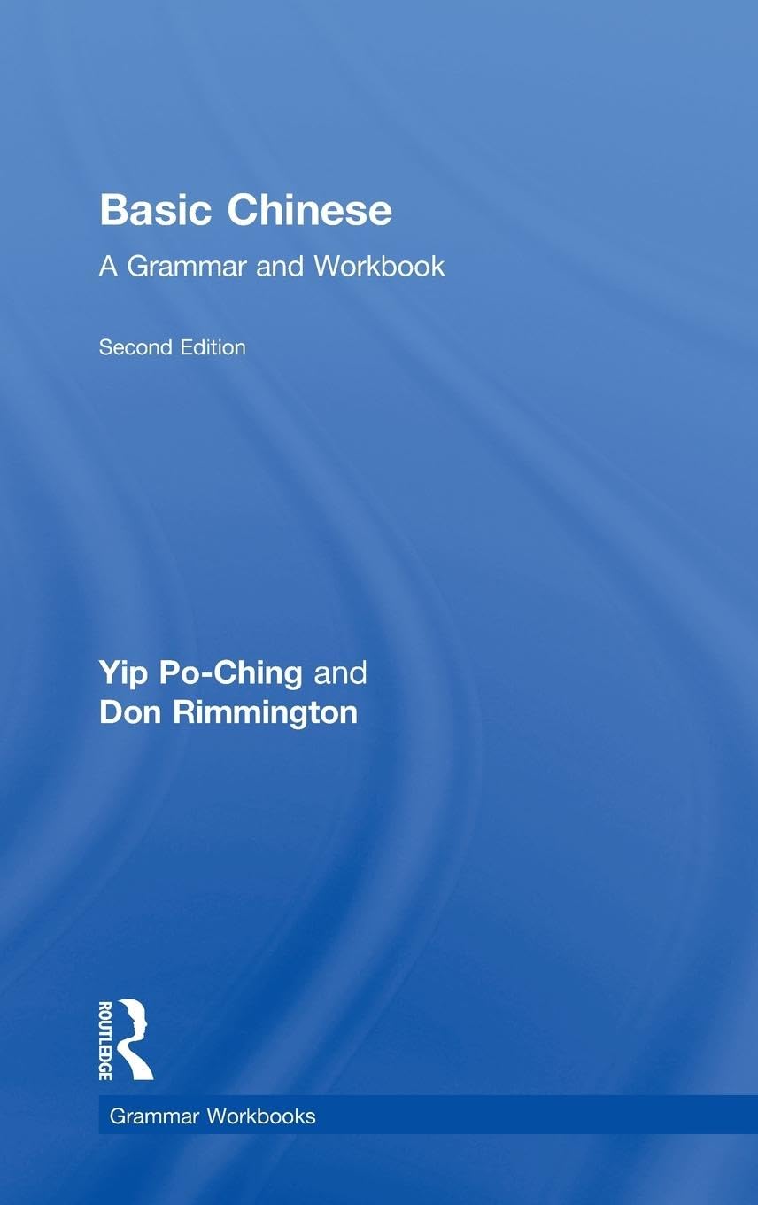 Basic Chinese: A Grammar and Workbook (Routledge Grammar Workbooks) von ...